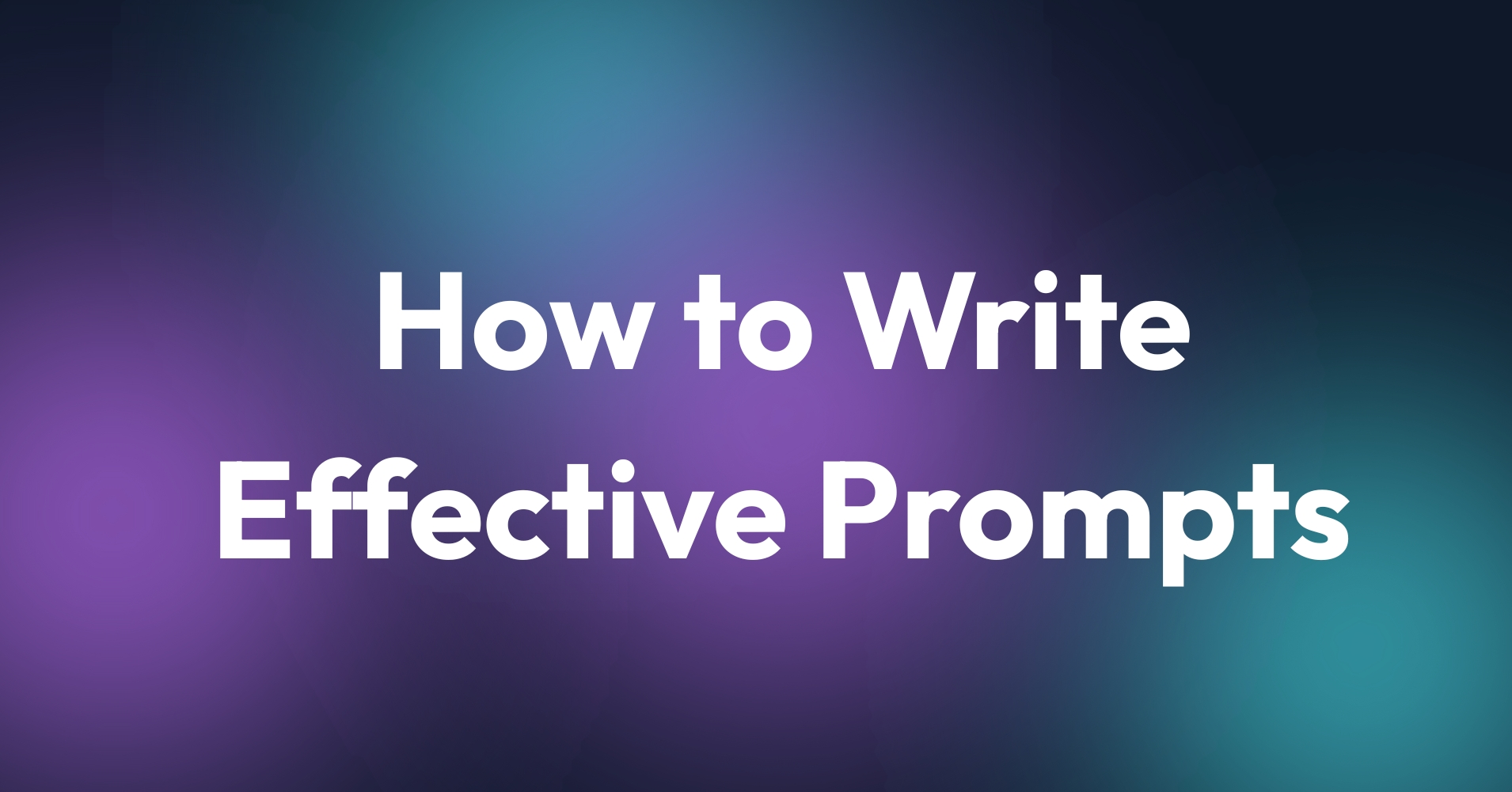 How to Write Effective Prompts: A Practical Guide for Business